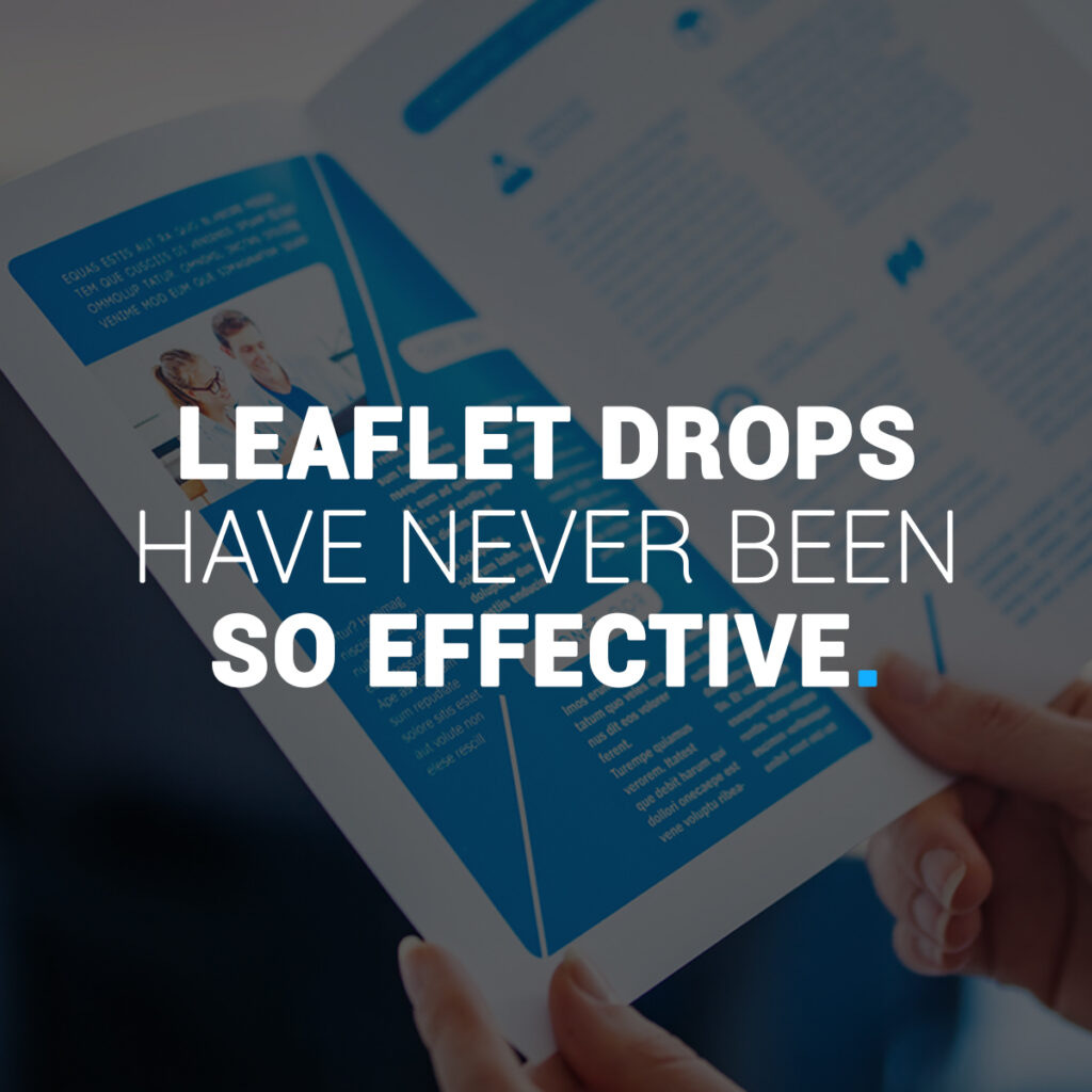 Door drop campaigns are more effective now than ever before! - Leaflet ...
