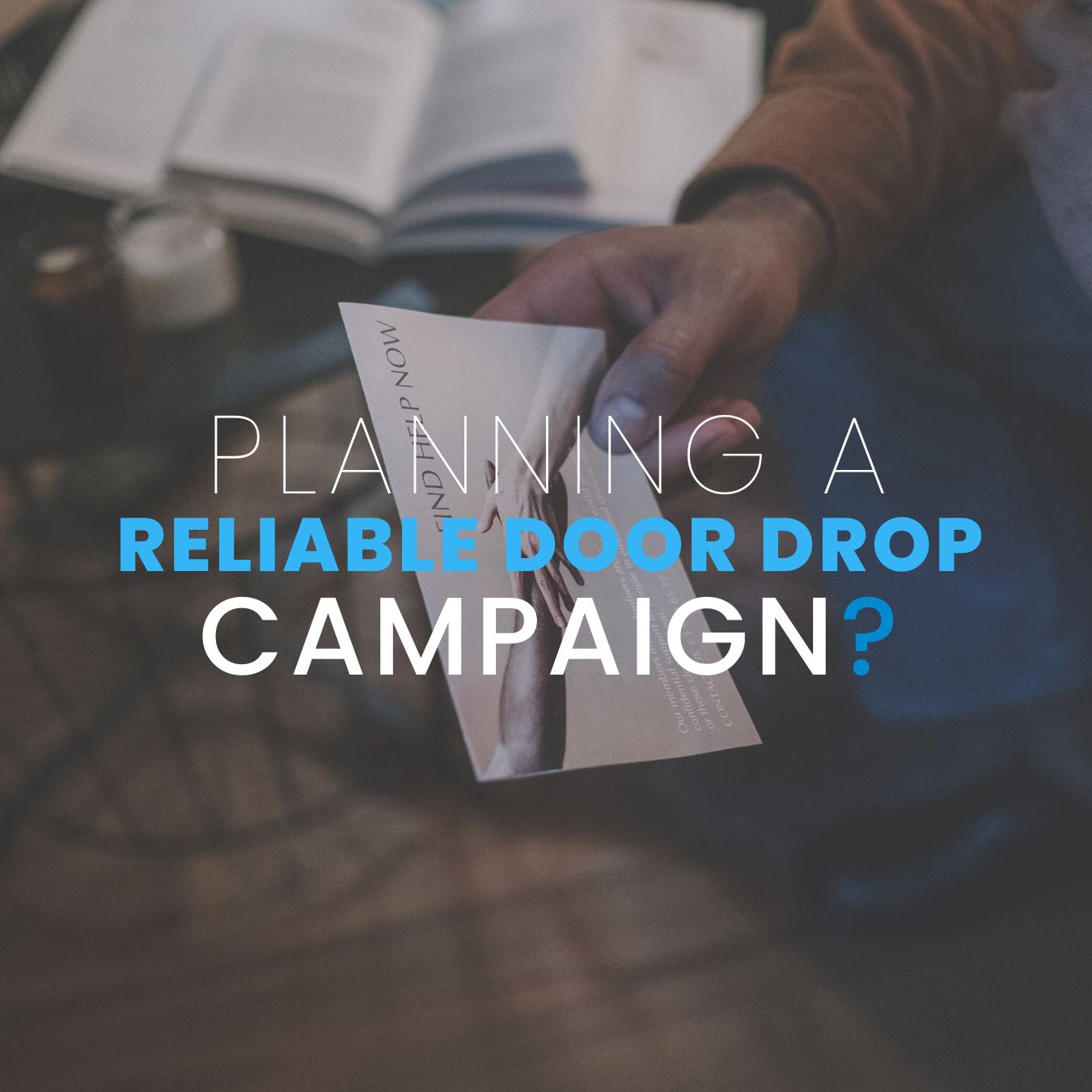 Planning a reliable door drop campaign - Leaflet Drop Marketing